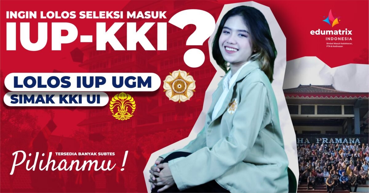Bimbel dan Les Privat IUP UGM, IUP ITB, IUP Unair, SIMAK KKI UI, UTBK ...