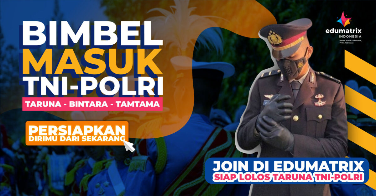 Bimbel Akpol Akademi TNI Bintara TNI - Polri & Sekolah Kedinasan di Batam - Bimbel Masuk PTN ...